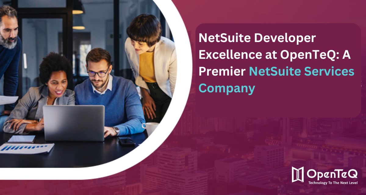 OpenTeQ: A Premier NetSuite Services Company | OpenTeQ