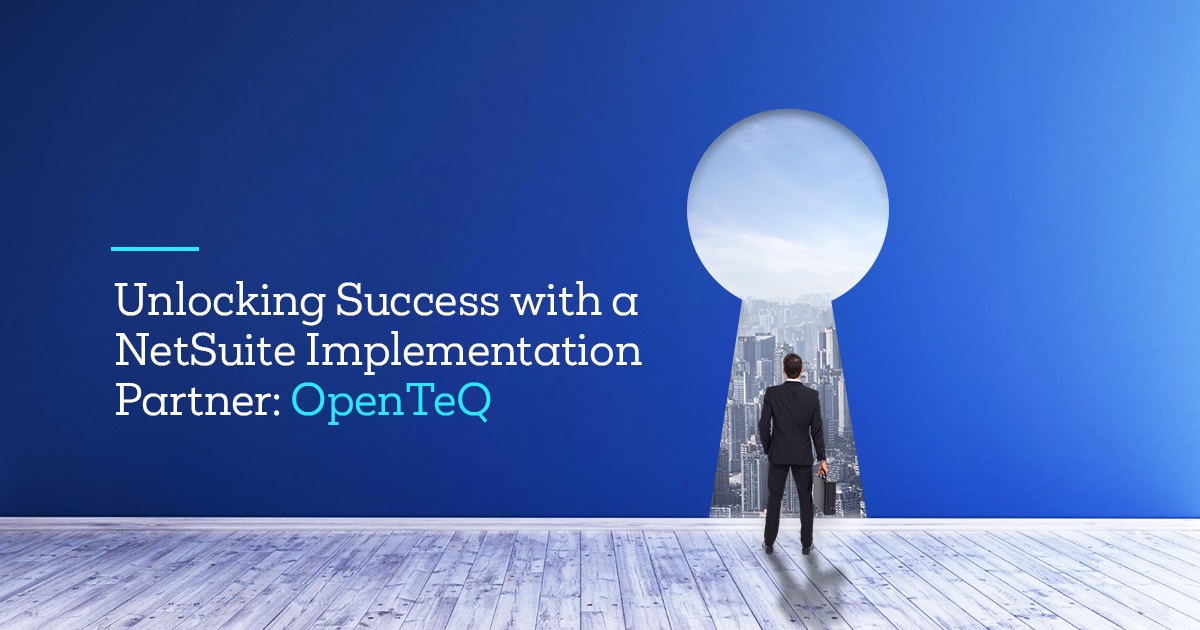 OpenTeQ's Trusted NetSuite Implementation Partner | OpenTeQ Technologies