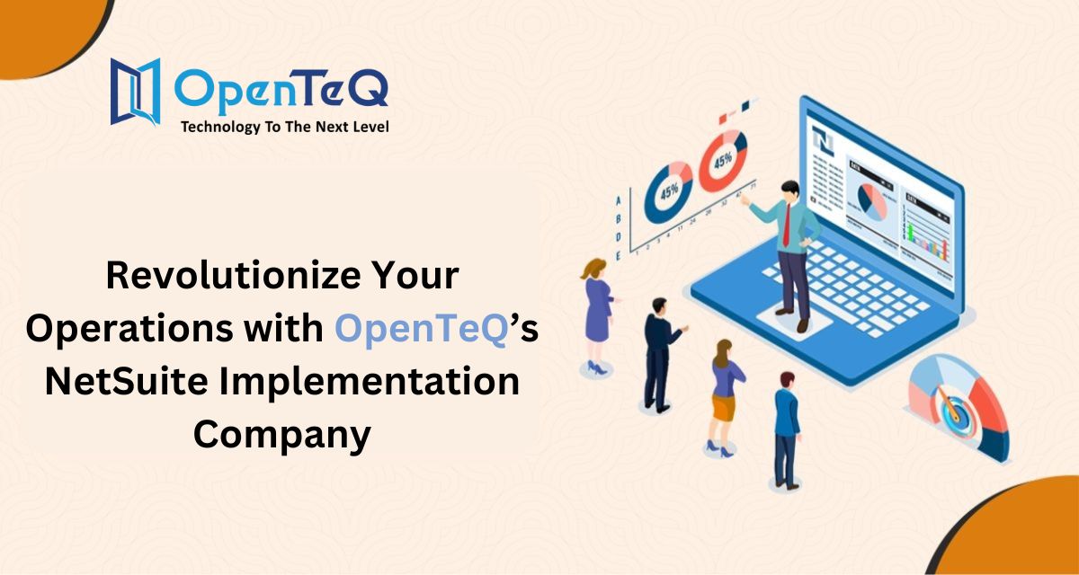 "OpenTeQ: Expert NetSuite Implementation Company | OpenTeQ Technologies