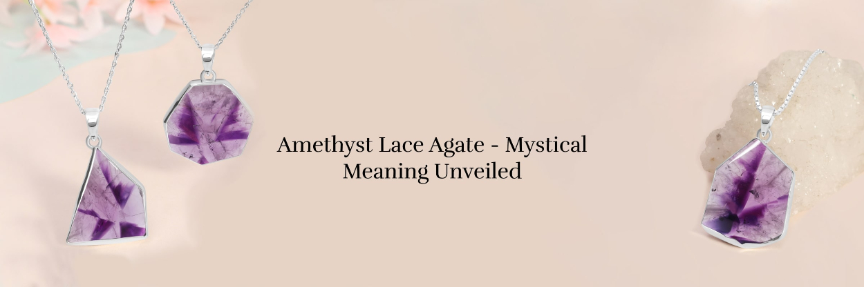 The Meaning Behind Amethyst Lace Agate | Emily Taylor