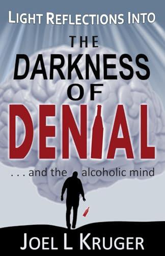 EPUB Light Reflections Into The Darkness of Denial | Troy H. Rohr