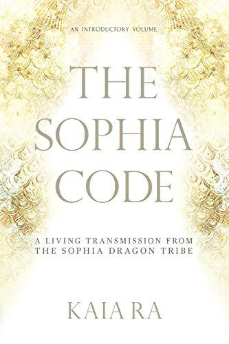 [EPUB][PDF] The Sophia Code: A Living Transmission | Troy H. Rohr
