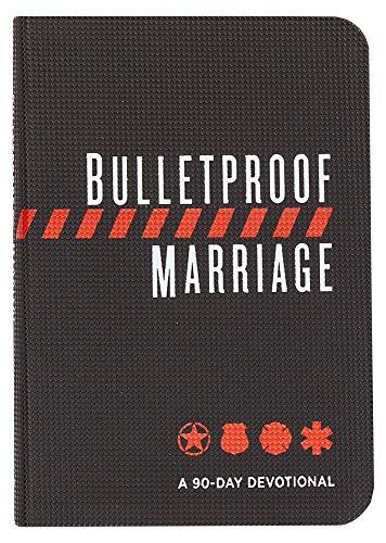 download [pdf]] Bulletproof Marriage: A 90-Day Dev | Lilnigts
