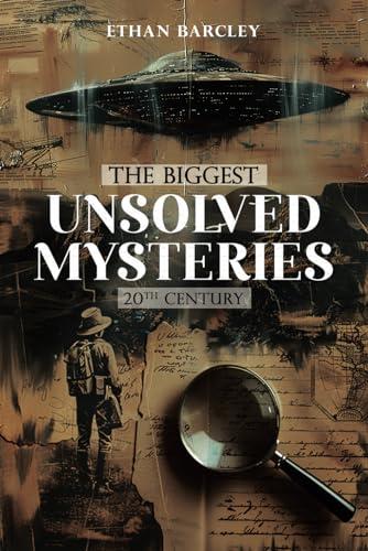 download [pdf]] The Biggest Unsolved Mysteries: 20 | Angel Perry