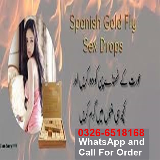 Spanish Gold Fly Drops in Pakistan #+923266518168 | Spanish GoldFlyDrops