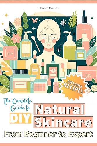 download [pdf]] The Complete Guide to DIY Natural | Angel Perry