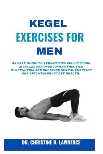 download [pdf]] KEGEL EXERCISES FOR MEN: An Easy G | jinfolut
